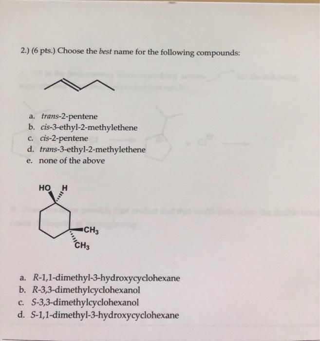 Solved 2.) (6 pts. Choose the best name for the following | Chegg.com