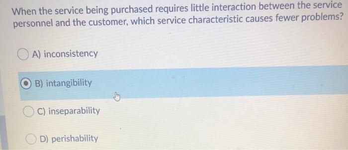 Solved When the service being purchased requires little | Chegg.com Solved When the service being purchased requires little | Chegg.com
