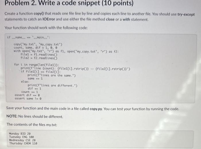 Solved Create a function copy() that reads one file line by | Chegg.com