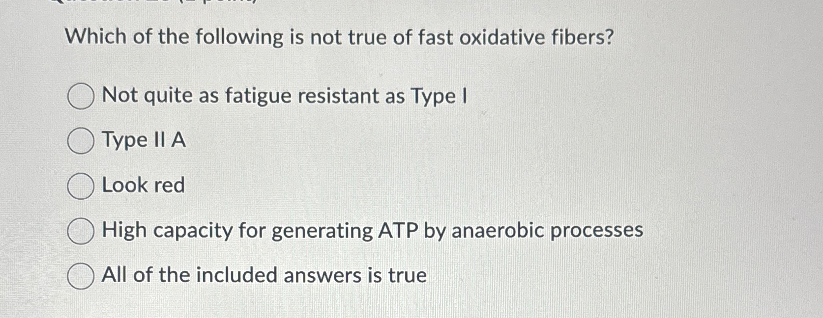 Solved Which of the following is not true of fast oxidative | Chegg.com