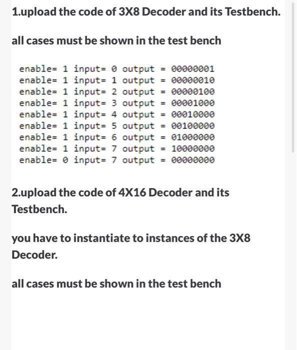 Solved 1.upload the code of 3X8 Decoder and its Testbench. | Chegg.com