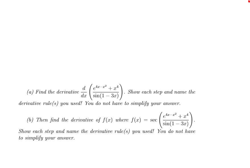 Solved A find The Derivative Ddx E4x X2 X4sin 1 3x