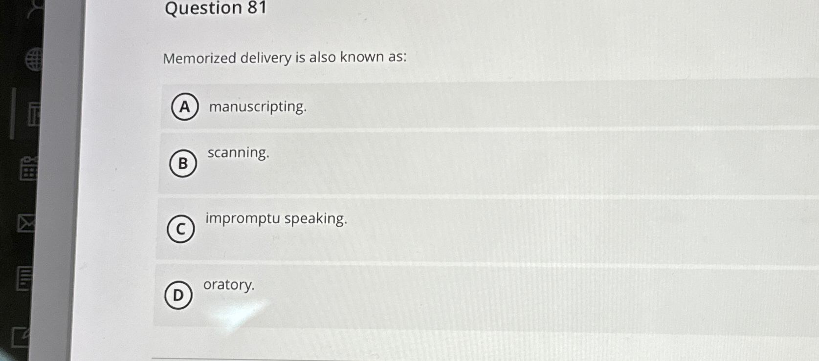 Solved Question 81Memorized delivery is also known | Chegg.com