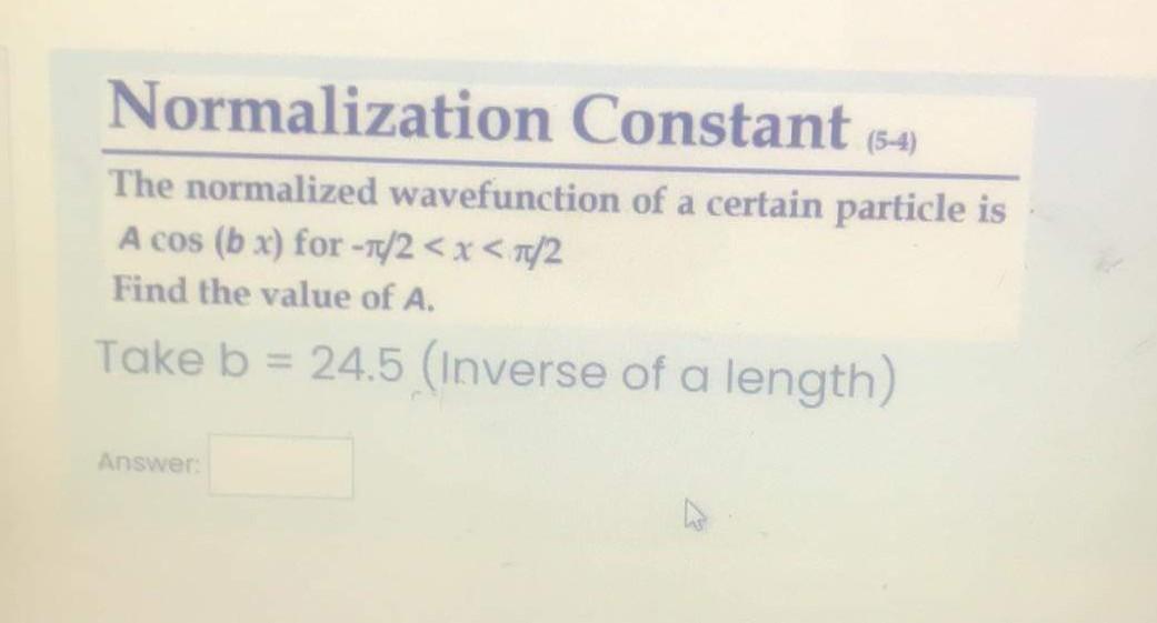 Solved Normalization Constant (54) The normalized | Chegg.com