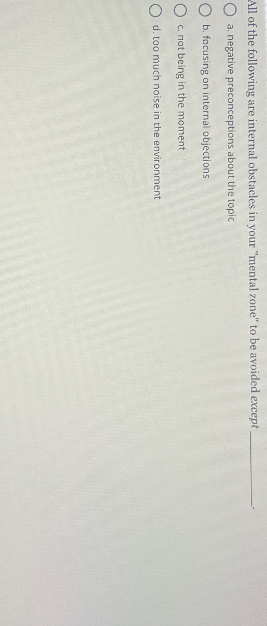 Solved All of the following are internal obstacles in your | Chegg.com