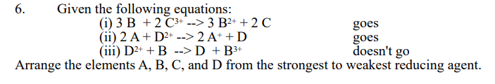 Solved Given the following equations:(i) 3B+2C3+-→3B2++2C | Chegg.com