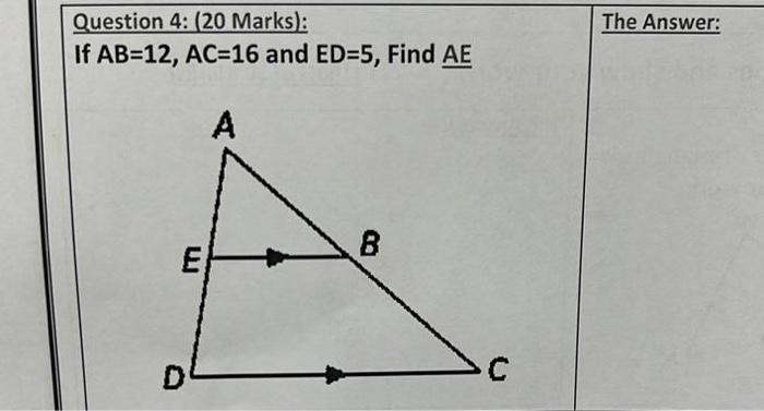 If AB=12,AC=16 and ED=5, Find AE | Chegg.com