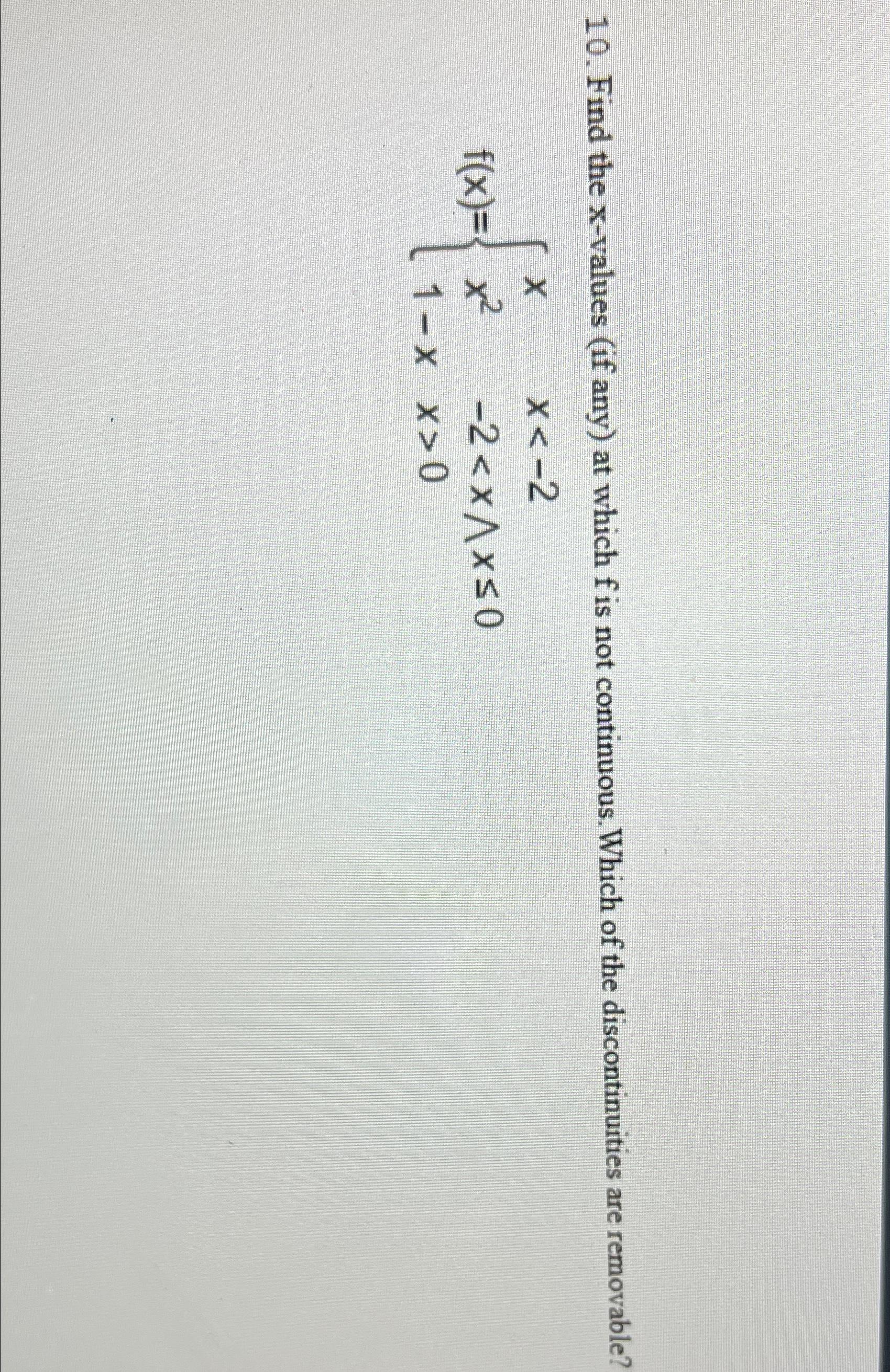 Solved Find the x-values (if any) ﻿at which f ﻿is not | Chegg.com