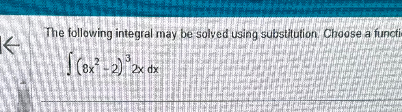 Solved The following integral may be solved using | Chegg.com