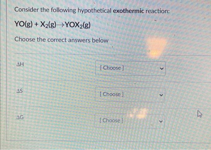 Solved Consider the following hypothetical exothermic | Chegg.com