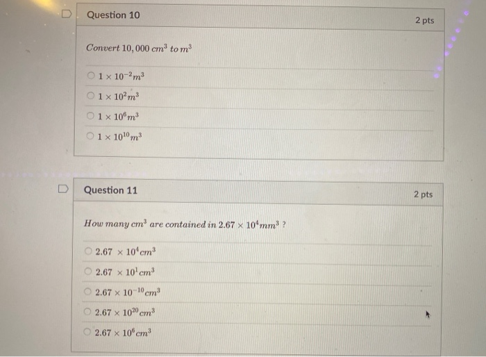 Solved Question 10 2 pts Convert 10,000 cm3 tom O 1 x 10-2 | Chegg.com