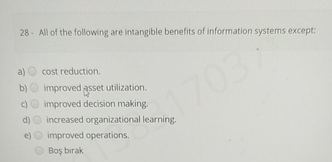 Solved 28 - All of the following are intangible benefits of | Chegg.com