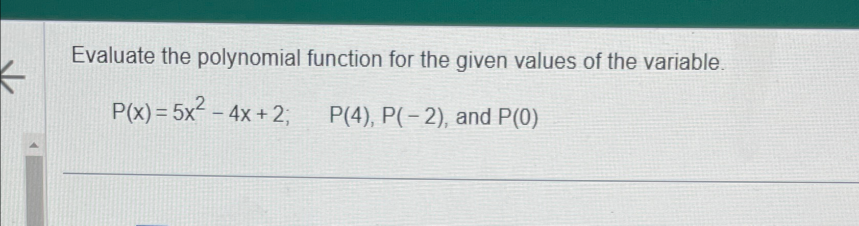 Solved Evaluate the polynomial function for the given values | Chegg.com