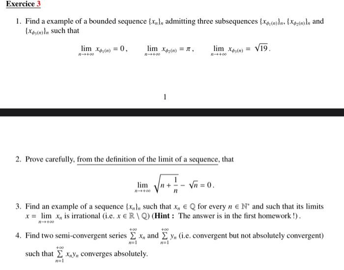 Solved Exercice 3 1. Find a example of a bounded sequence | Chegg.com