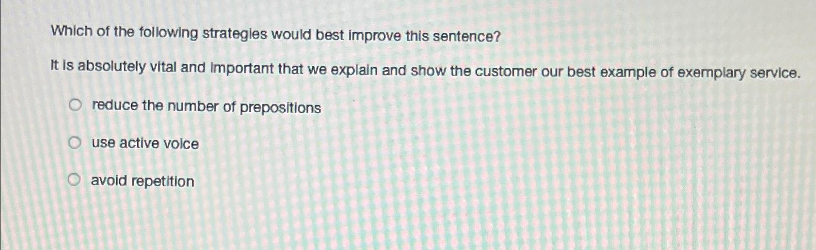 Solved Which of the following strategies would best improve | Chegg.com