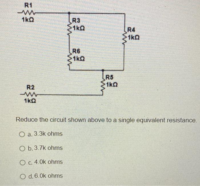 Solved Reduce the circuit shown above to a single equivalent | Chegg.com