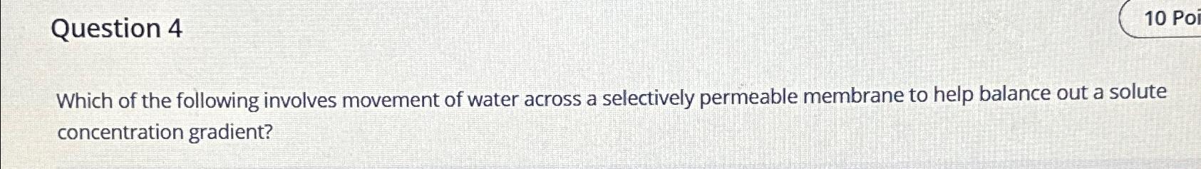 Solved Question 4Which of the following involves movement of | Chegg.com