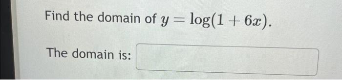 Solved y=log(1+6x) | Chegg.com