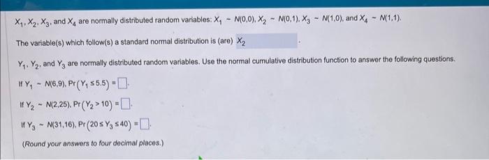 Solved X1,X2,X3, and X4 are normally distributed random | Chegg.com
