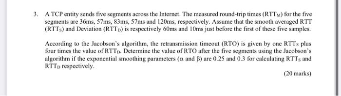Solved 3. A TCP entity sends five segments across the | Chegg.com