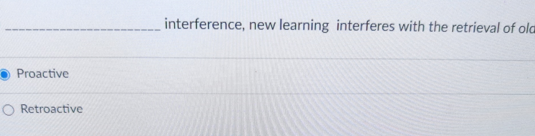 Solved interference, new learning interferes with the | Chegg.com