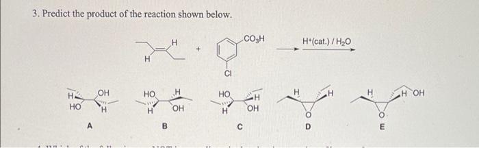 Solved 3. Predict the product of the reaction shown below. | Chegg.com