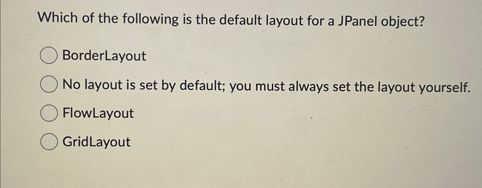 Solved Which of the following is the default layout for a | Chegg.com