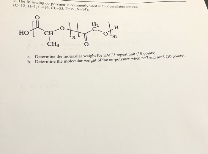 Solved 2. The following co-polymer is commonly used in | Chegg.com