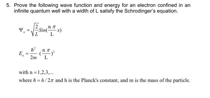 Solved 5. Prove the following wave function and energy for | Chegg.com Solved 5. Prove the following wave function and energy for | Chegg.com