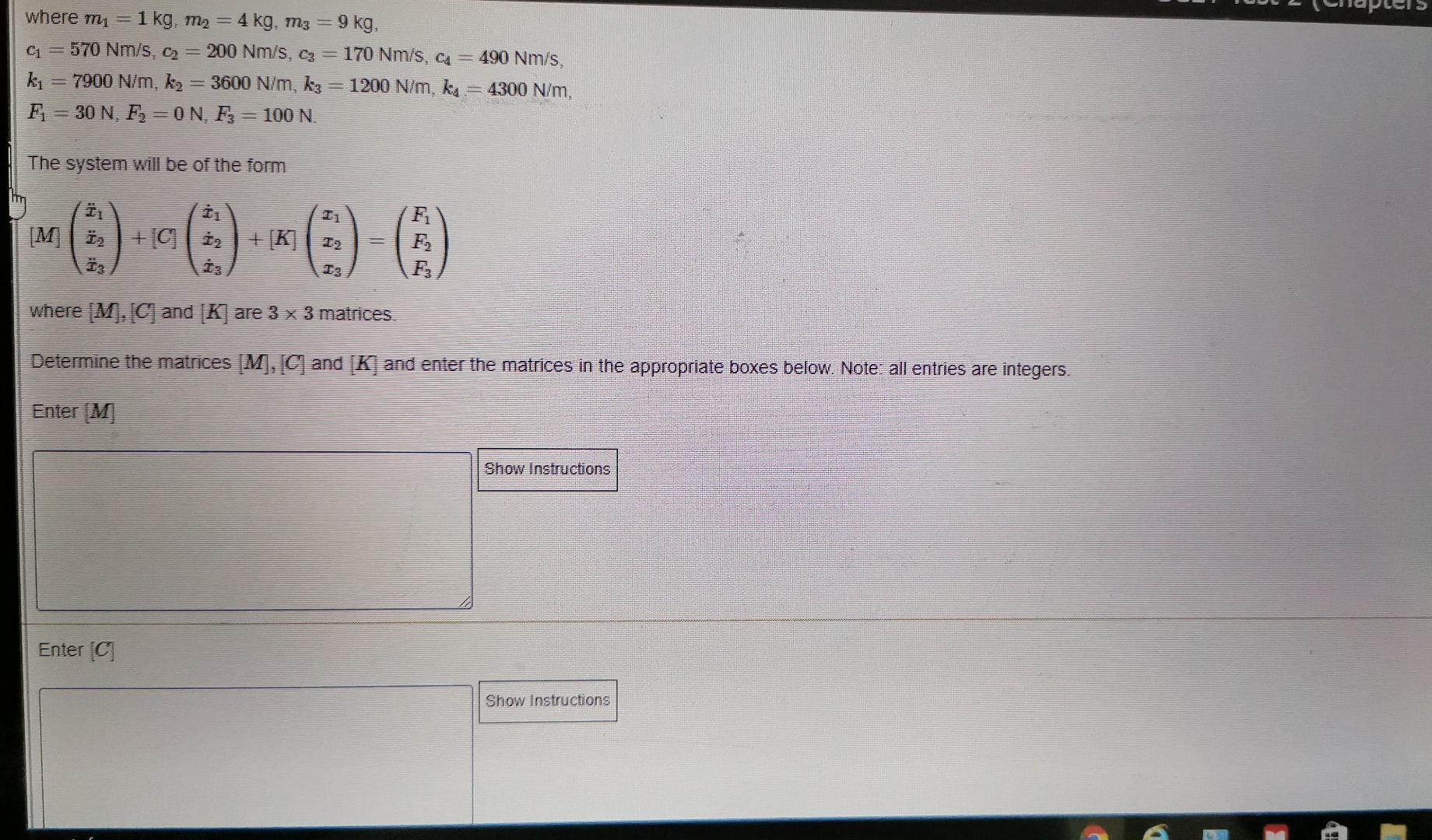 Solved Determine the equation of motion in matrix form of | Chegg.com