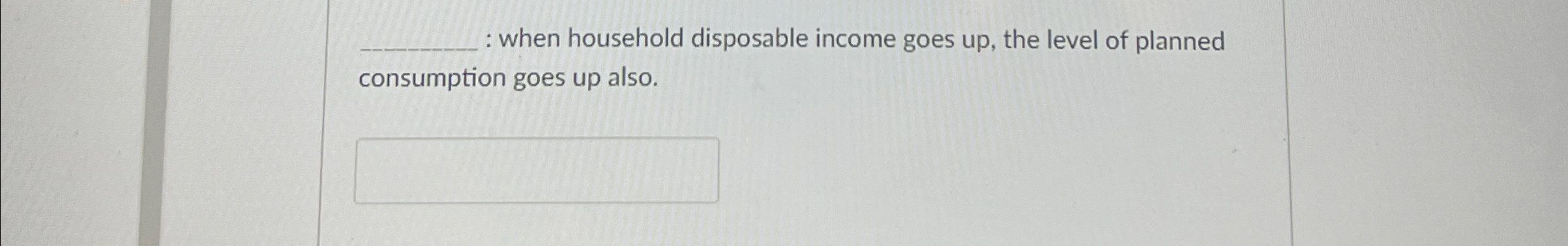 Solved q, ﻿: when household disposable income goes up, ﻿the | Chegg.com