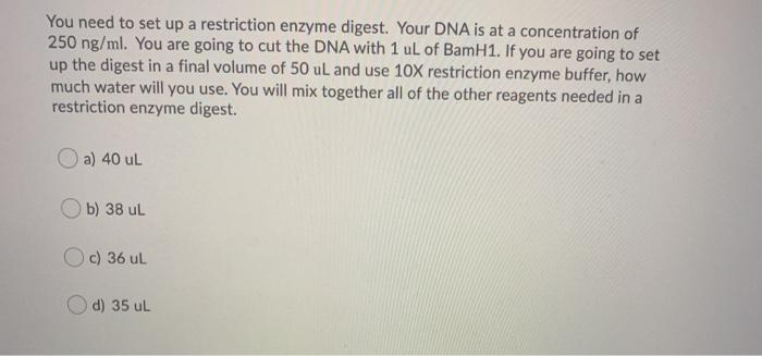 Solved You need to set up a restriction enzyme digest. Your | Chegg.com