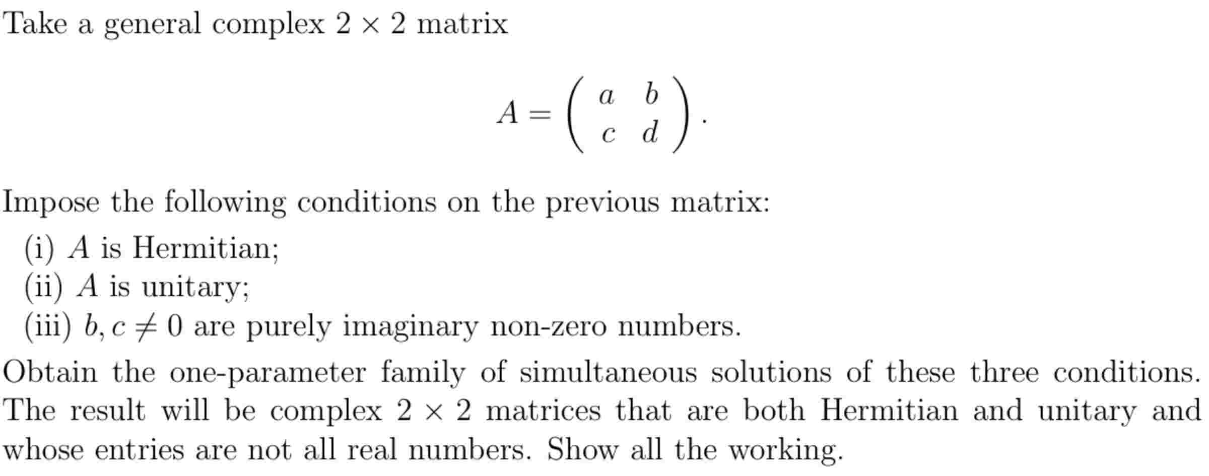Take a general complex 2x2 | Chegg.com