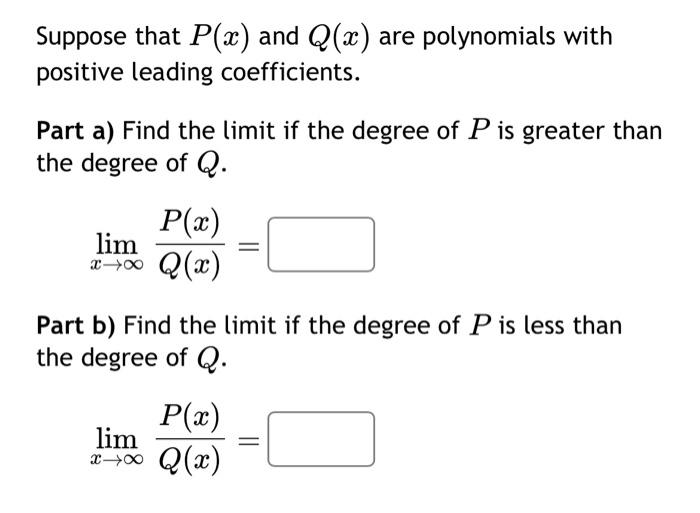 Suppose that P(x) and Q(x) are polynomials with | Chegg.com