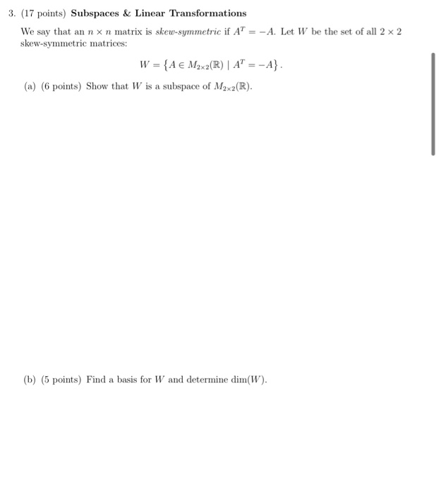 Solved 3 17 Points Subspaces And Linear Transformations We