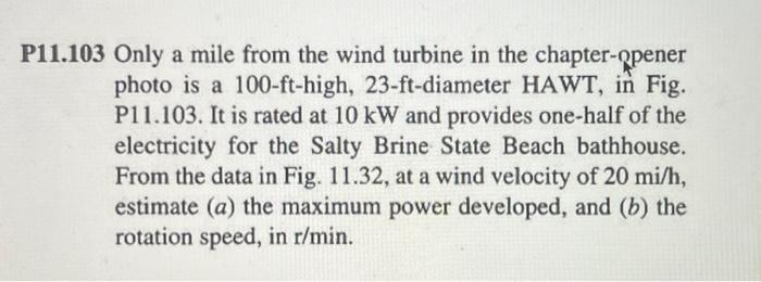 Solved 11.103 Only a mile from the wind turbine in the | Chegg.com