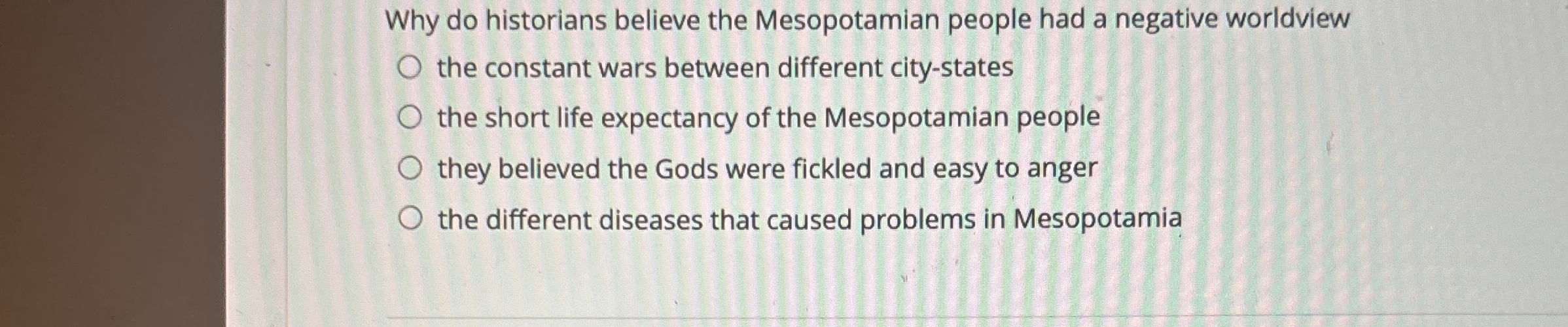 Solved Why do historians believe the Mesopotamian people had | Chegg.com