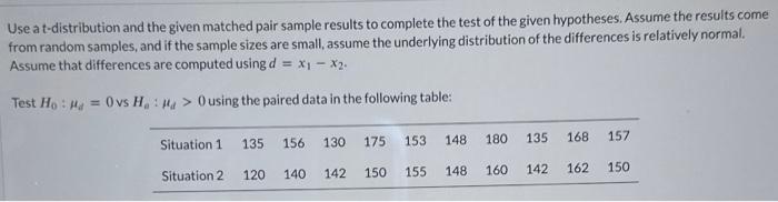 Solved Use a t-distribution and the given matched pair | Chegg.com