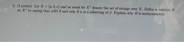 Solved 2. (4 points) Let X={a,b,c} and as usual let X∗ | Chegg.com