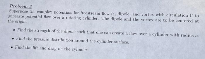 Solved Problem 3 Superpose the complex potentials for | Chegg.com