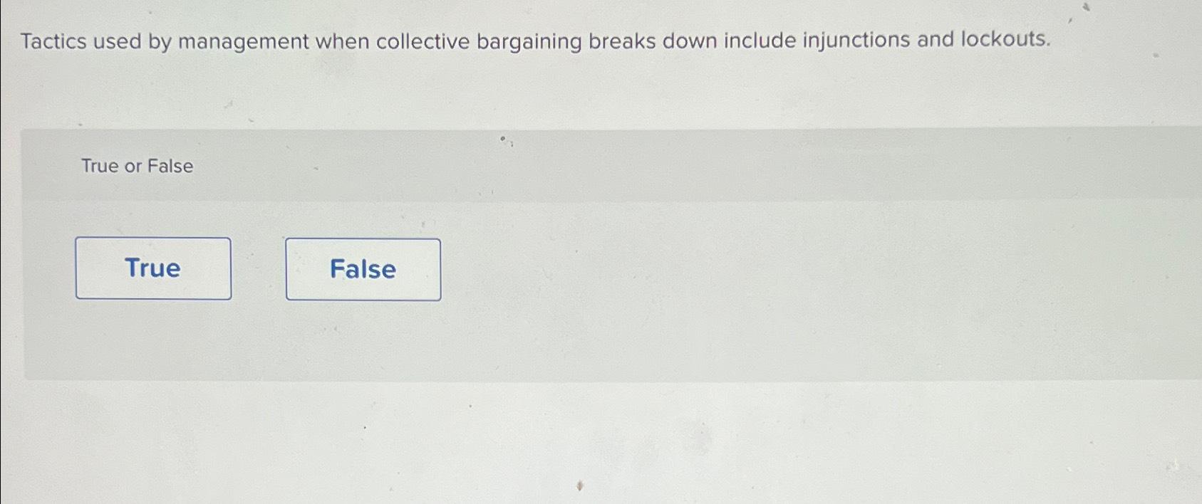 Solved Tactics used by management when collective bargaining | Chegg.com
