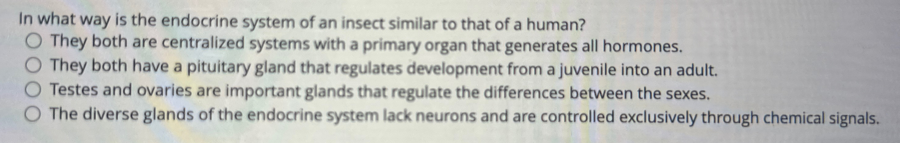 Solved In what way is the endocrine system of an insect | Chegg.com