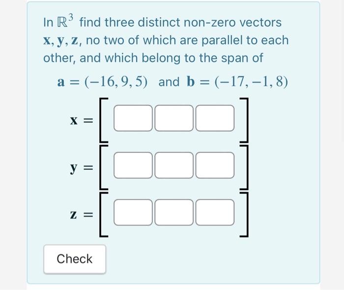 Solved In R3 find three distinct non-zero vectors x,y,z, no | Chegg.com