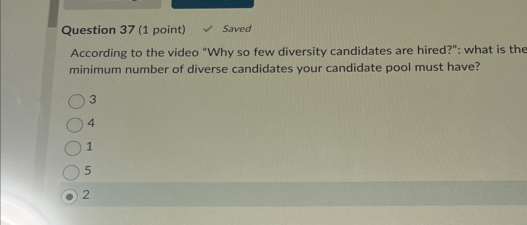 Solved Question 37 (1 ﻿point) ﻿SavedAccording to the video | Chegg.com