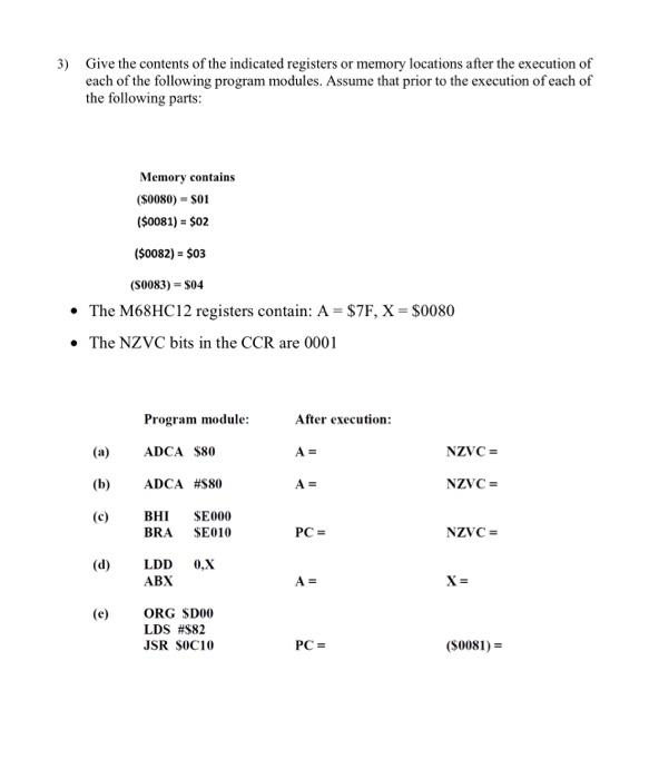 Solved 3) Give the contents of the indicated registers or | Chegg.com