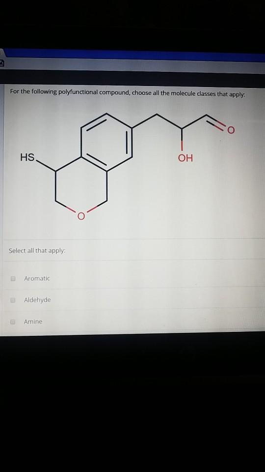 Solved For the following polyfunctional compound, choose all | Chegg.com