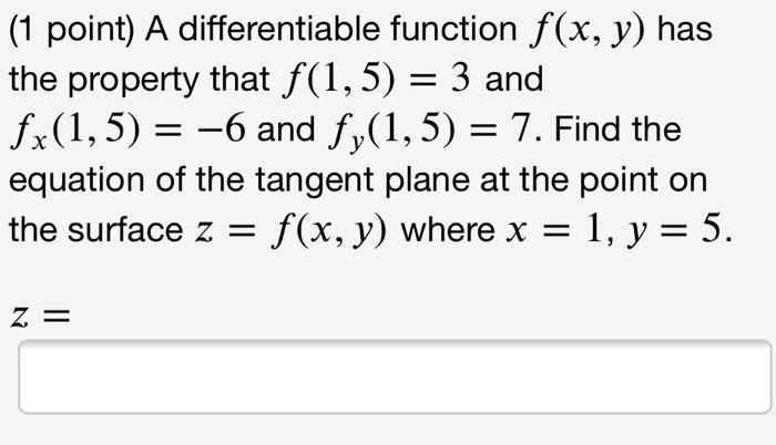 Solved (1 point) A differentiable function f(x, y) has the | Chegg.com