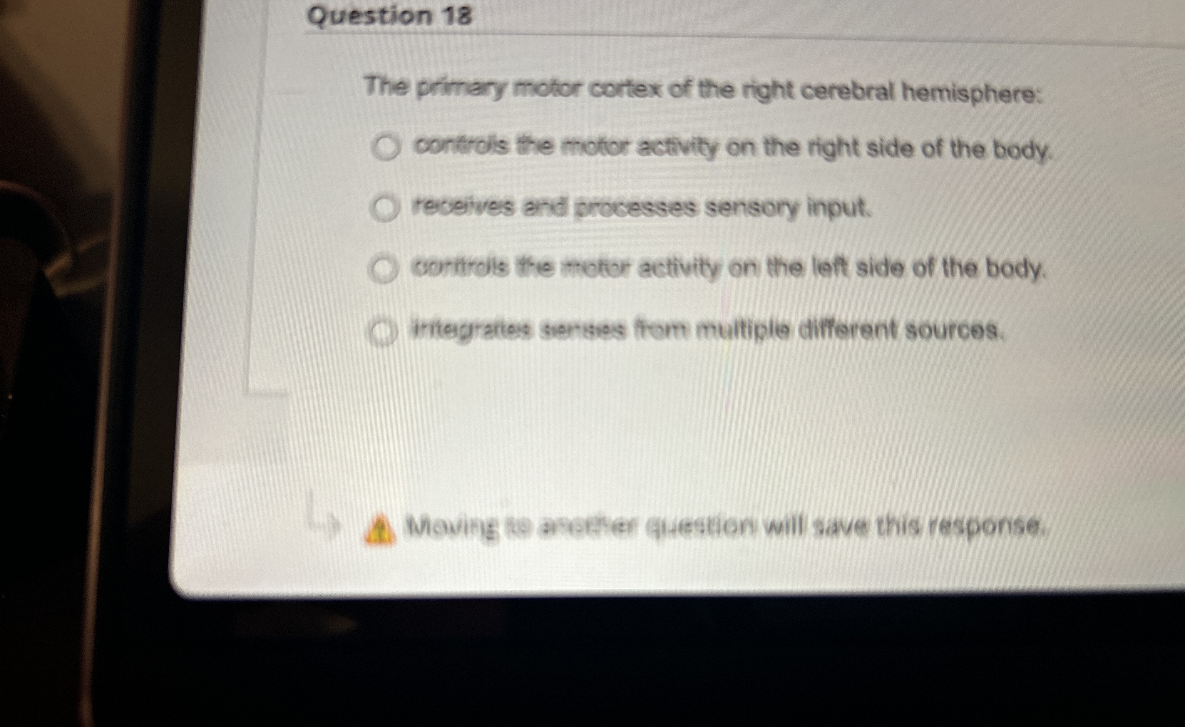 Solved Question 18The primary motor cortex of the right | Chegg.com