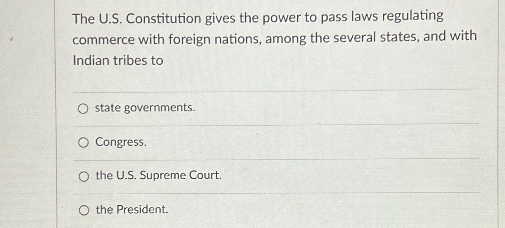Solved The U.S. ﻿Constitution gives the power to pass laws | Chegg.com