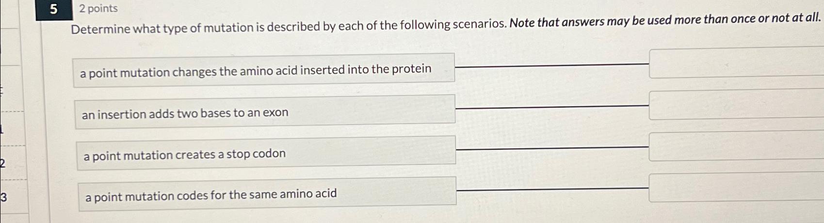 Solved 5 2 ﻿pointsDetermine what type of mutation is | Chegg.com